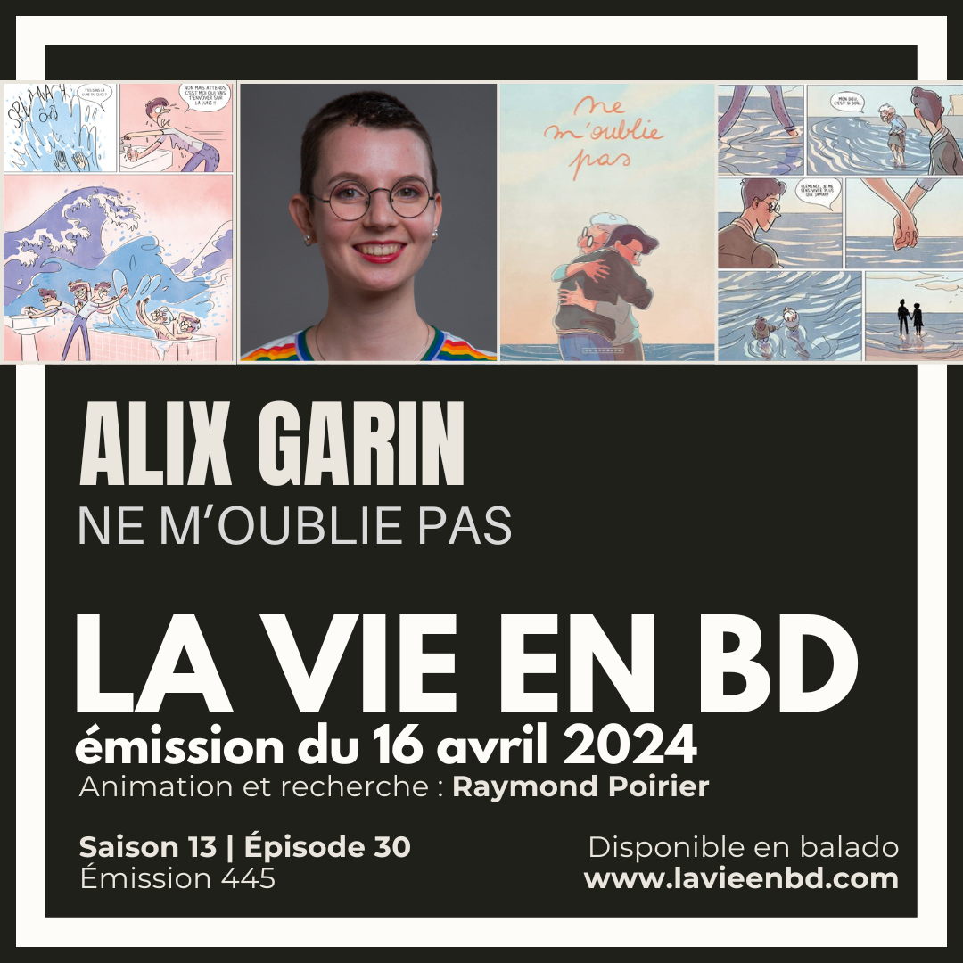 BALADO | Émission du 16 avril 2024 – Ne m’oublie pas, d’Alix Garin | LA ...
